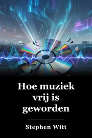 Hoe muziek vrij is geworden book cover
