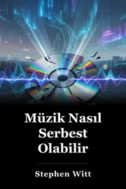 Müzik Nasıl Serbest Olabilir book cover