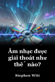 Âm nhạc được giải thoát như thế nào? book cover