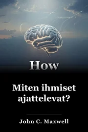 Miten ihmiset ajattelevat? book cover