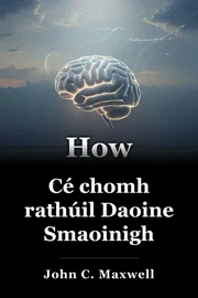 Cé chomh rathúil Daoine Smaoinigh book cover