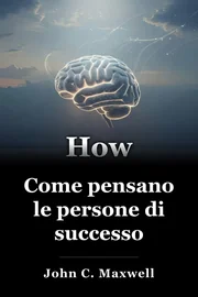 Come pensano le persone di successo book cover