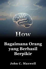 Bagaimana Orang yang Berhasil Berpikir book cover