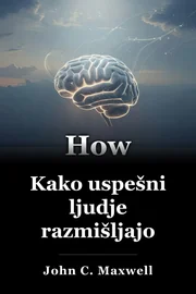Kako uspešni ljudje razmišljajo book cover