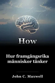 Hur framgångsrika människor tänker book cover