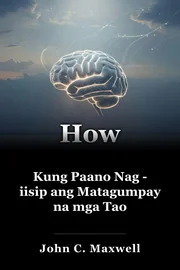 Kung Paano Nag - iisip ang Matagumpay na mga Tao book cover