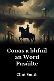 Conas a bhfuil an Word Pasáilte book cover