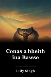Conas a bheith ina Bawse book cover