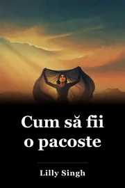 Cum să fii o pacoste book cover