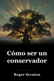 Cómo ser un conservador book cover