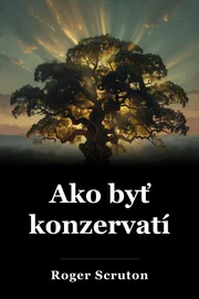 Ako byť konzervatívcom book cover