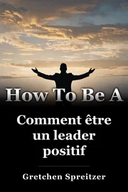 Comment être un leader positif book cover