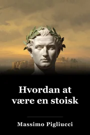 Hvordan at være en stoisk book cover