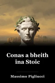 Conas a bheith ina Stoic book cover