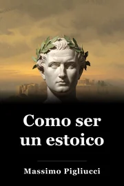 Como ser un estoico book cover