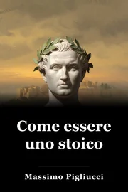 Come essere uno stoico book cover