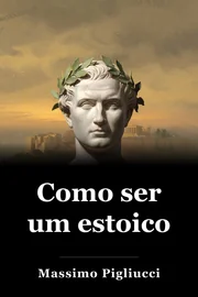 Como ser um estoico book cover