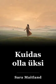 Kuidas olla üksi book cover