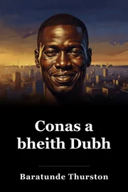 Conas a bheith Dubh book cover
