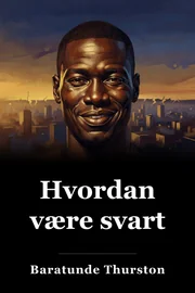 Hvordan være svart book cover