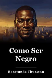 Como Ser Negro book cover