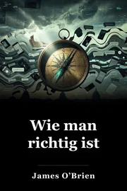 Wie man richtig ist book cover