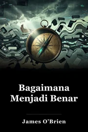 Bagaimana Menjadi Benar book cover