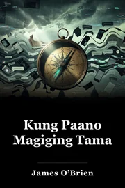 Kung Paano Magiging Tama book cover