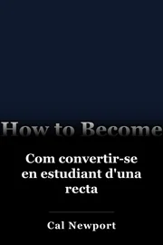 Com convertir-se en estudiant d'una recta book cover