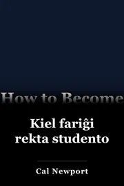 Kiel fariĝi rekta studento book cover