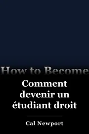 Comment devenir un étudiant droit book cover