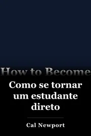 Como se tornar um estudante direto book cover
