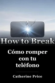 Cómo romper con tu teléfono book cover