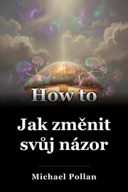 Jak změnit svůj názor book cover