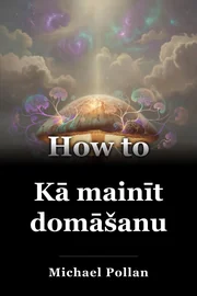 Kā mainīt domāšanu book cover