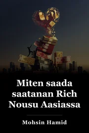 Miten saada saatanan Rich Nousu Aasiassa book cover