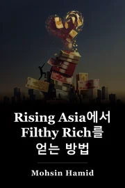 Rising Asia에서 Filthy Rich를 얻는 방법 book cover