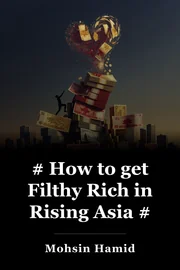 # How to get Filthy Rich in Rising Asia # book cover