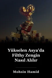 Yükselen Asya'da Filthy Zengin Nasıl Alılır book cover
