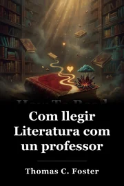 Com llegir Literatura com un professor book cover