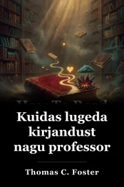 Kuidas lugeda kirjandust nagu professor book cover