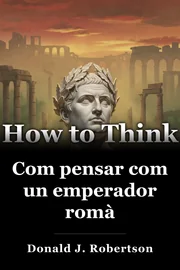 Com pensar com un emperador romà book cover