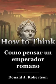 Como pensar un emperador romano book cover