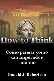 Como pensar como um imperador romano book cover