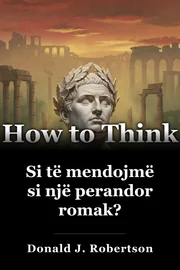 Si të mendojmë si një perandor romak? book cover