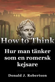 Hur man tänker som en romersk kejsare book cover