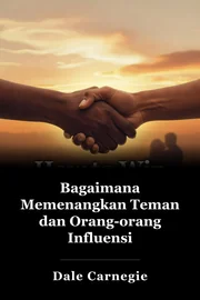 Bagaimana Memenangkan Teman dan Orang-orang Influensi book cover