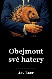 Obejmout své hatery book cover