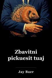Zbavitni pickuesit tuaj book cover