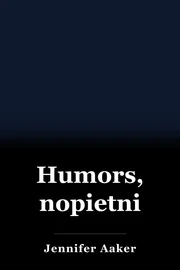 Humors, nopietni book cover